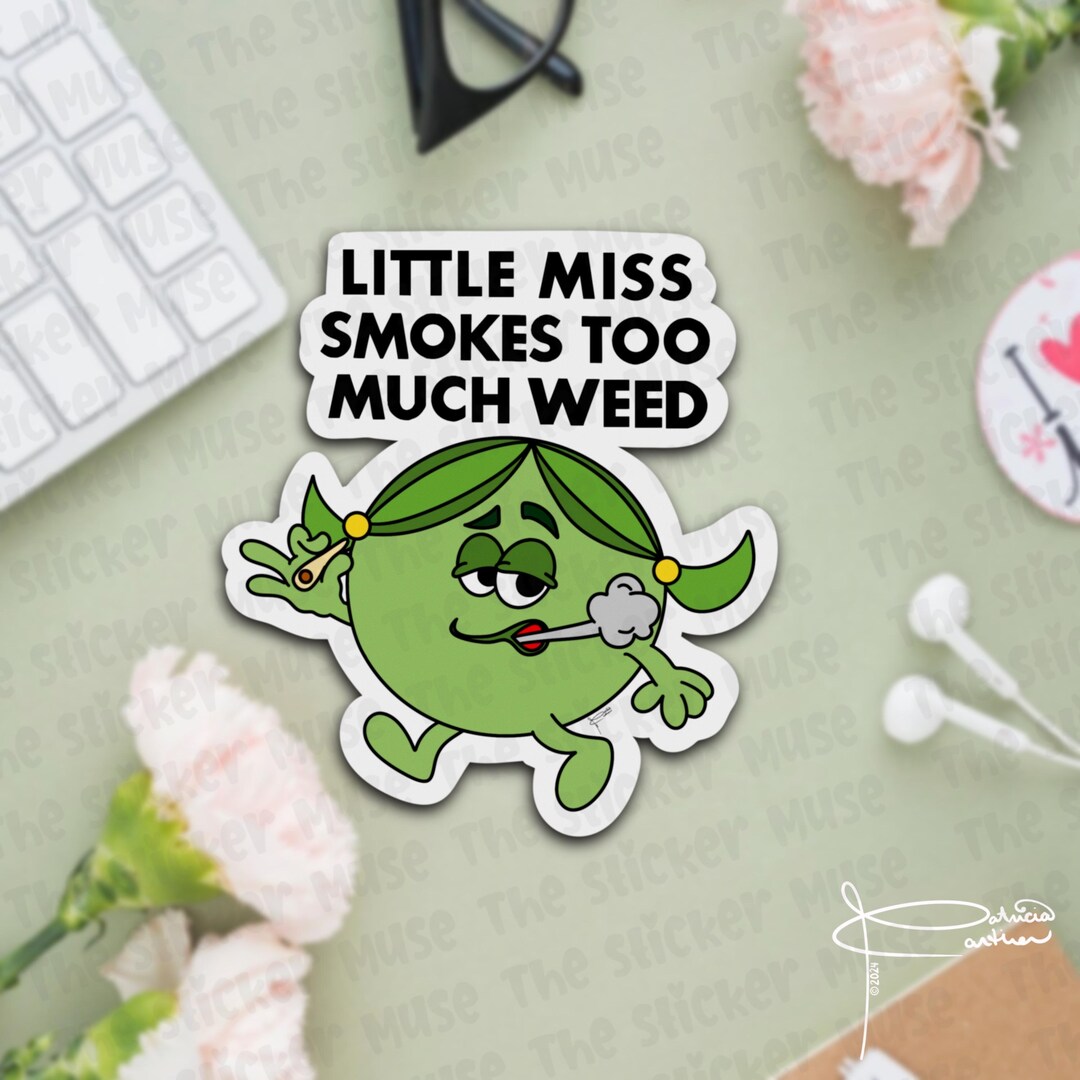 Little Miss Weed, Marijuana Smoker, Funny Vinyl Sticker, Phone Decals ...