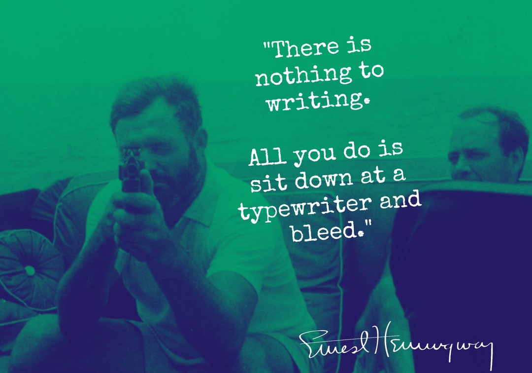 Printable Ernest Hemingway Memorabilia Quote, Hemingway Sayings, Famous ...
