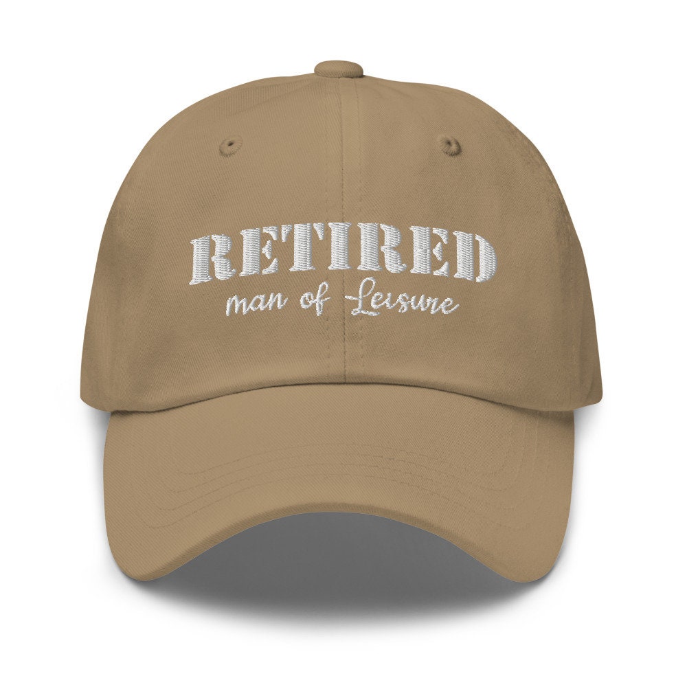 Retired Man of Leisure Hat Retirement Cap Hat Embroidered - Etsy