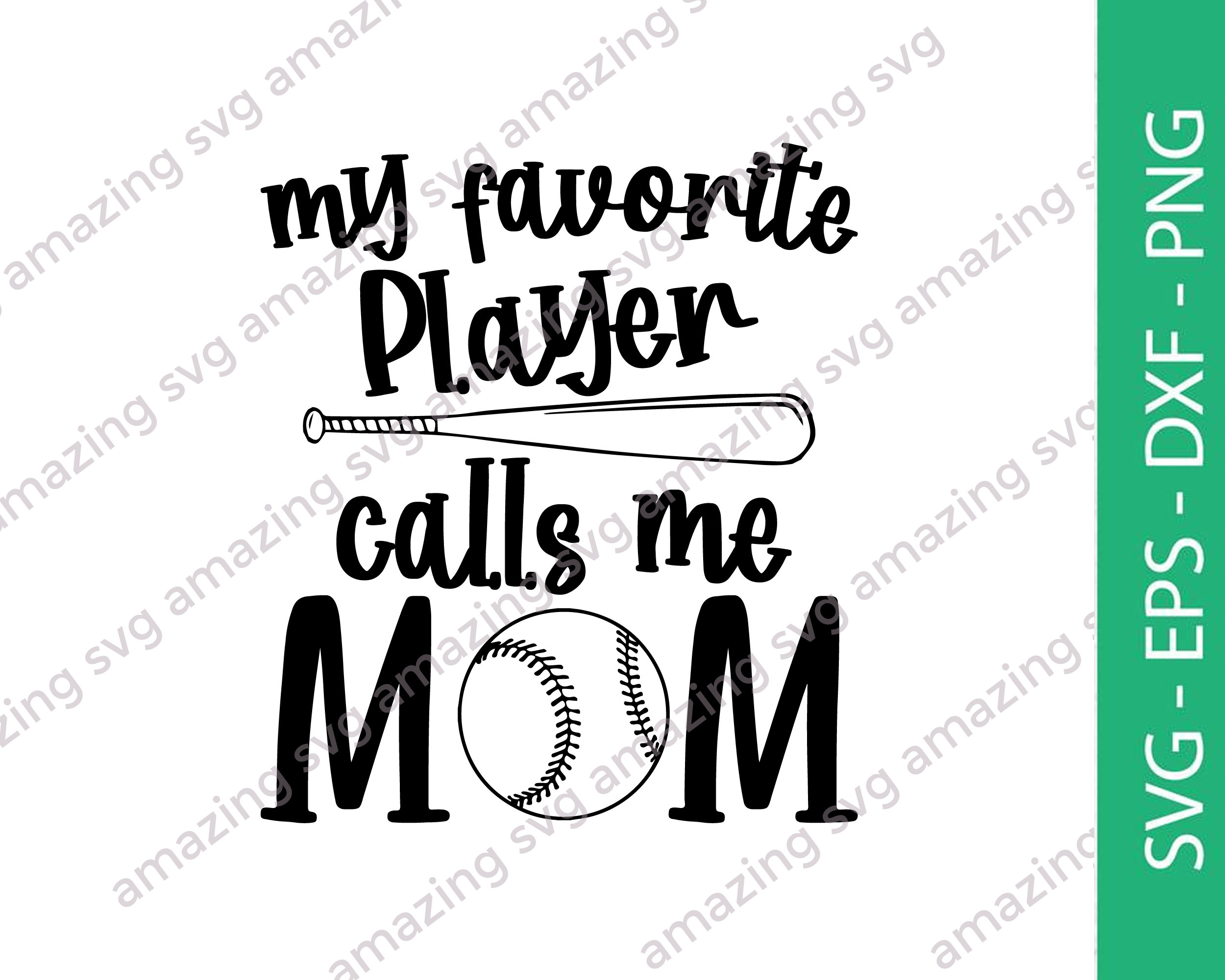 My Favorite Baseball Player Calls Me Mom Svg Baseball Lovers Etsy