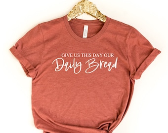 Daily Bread Shirt - Etsy