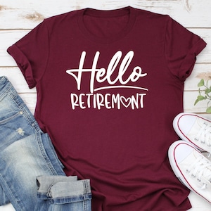 Hello Retirement Shirt, Happy Retirement Shirt, Retirement Shirt, Cute ...