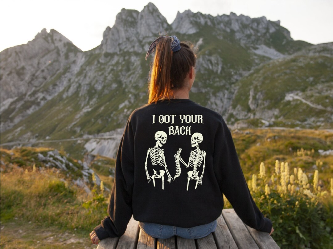 I Got Your Back Skeleton Sweatshirt, Funny Skeleton Sweatshirt, Fall ...
