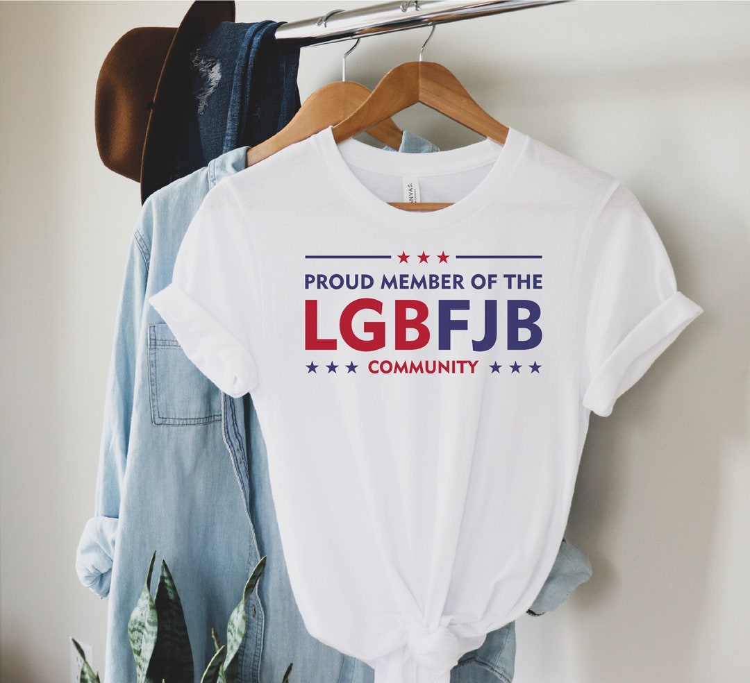 Proud Member of the LGBFJB Community Shirt, Let's Go Brandon Shirt, Joe ...