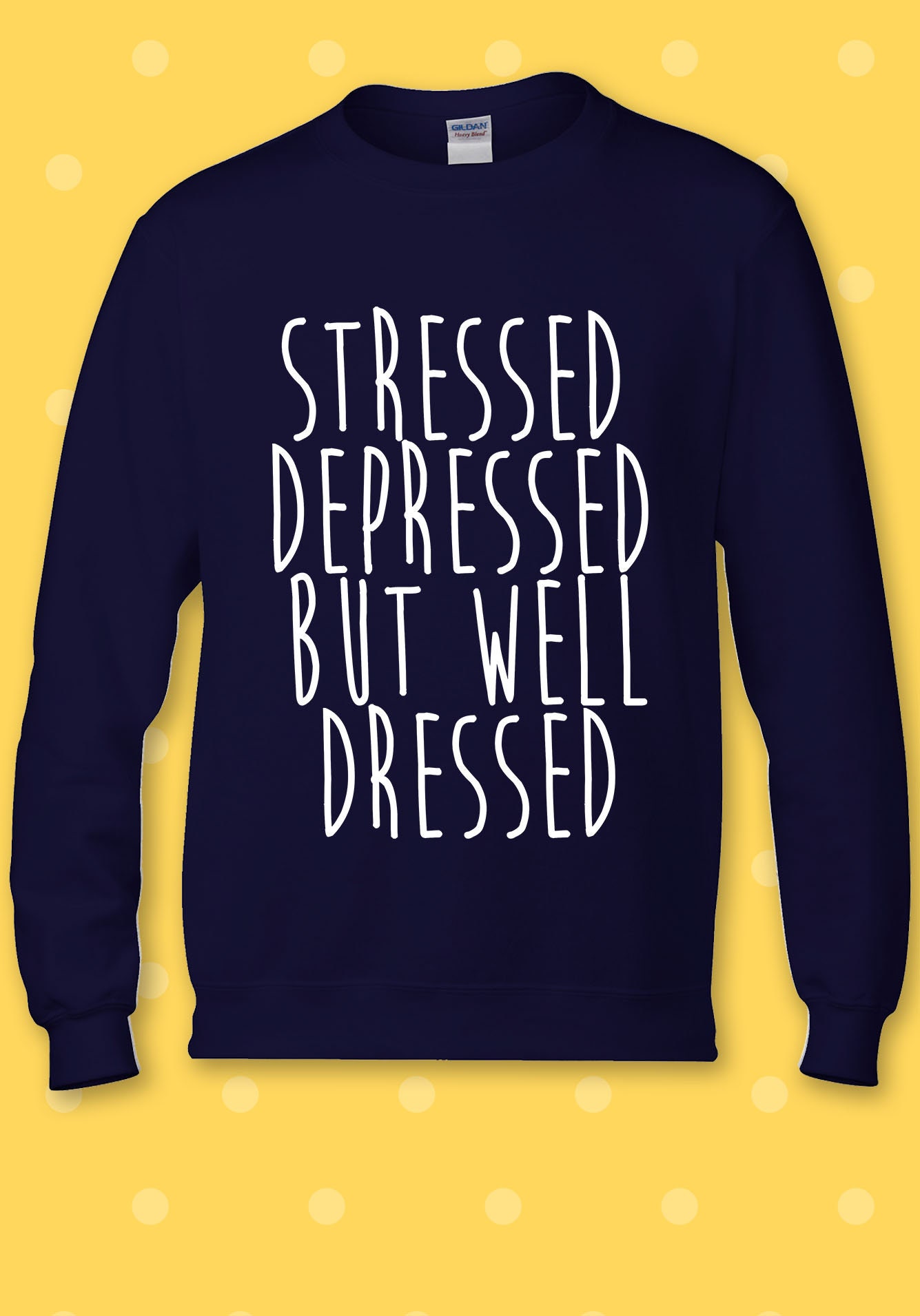 Stressed Depressed But Well Dressed Hoodie Sweatshirt Pullover | Etsy
