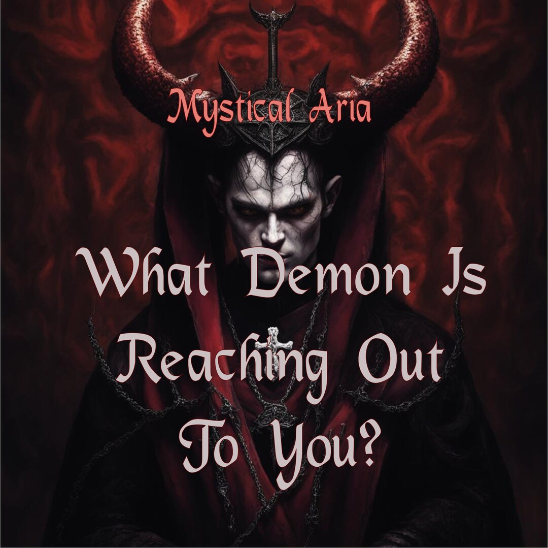 What Demon is Reaching Out to You? Psychic Reading - What Demon is ...