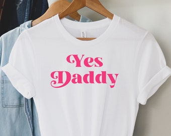 Yes Daddy Shirt - Etsy