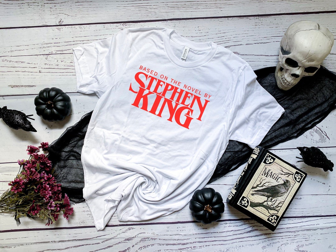 Stephen King T-shirt, Stephen King Shirt,based on A Novel by Stephen ...