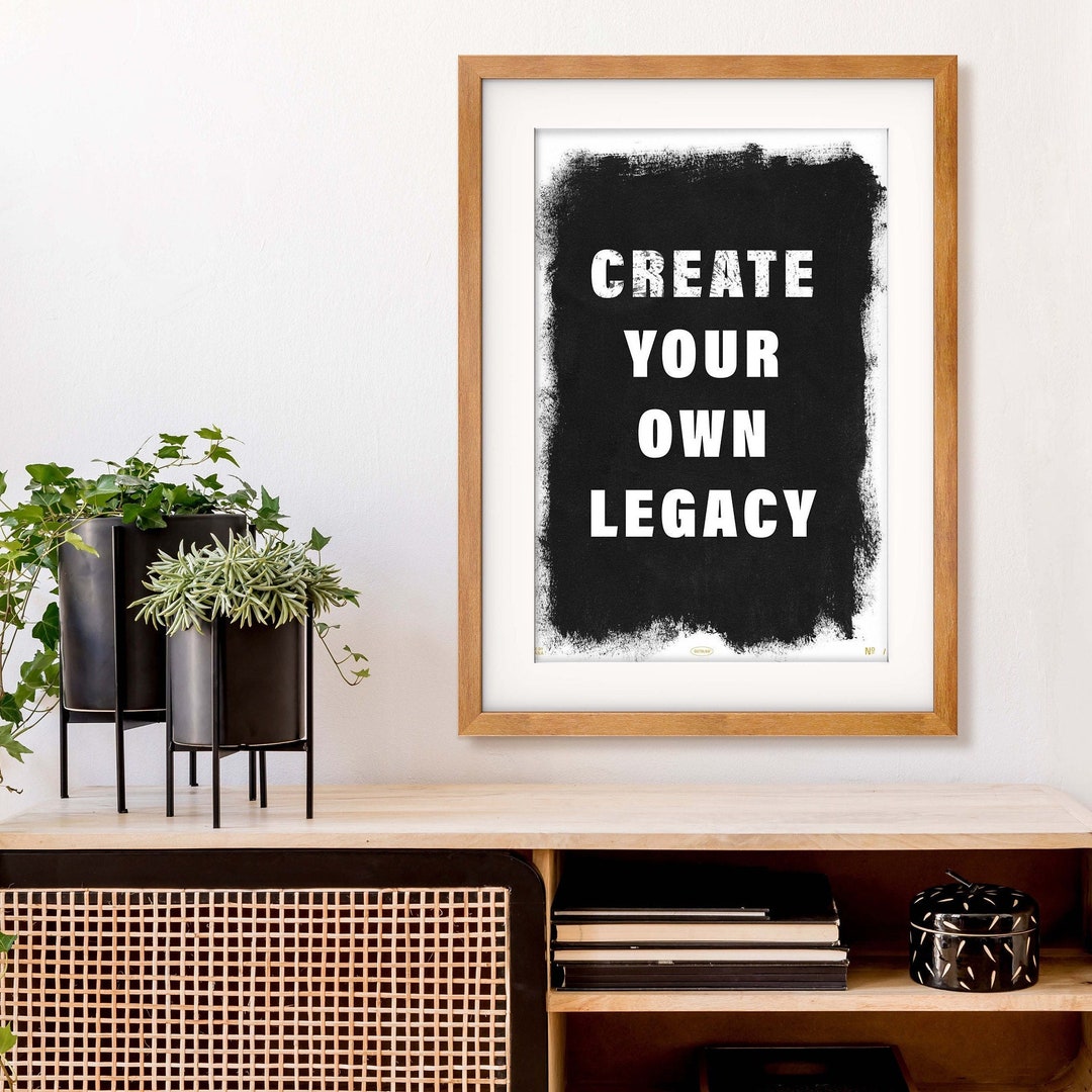 Create Your Own Legacy 11x14 Wall Art, Typography - Etsy