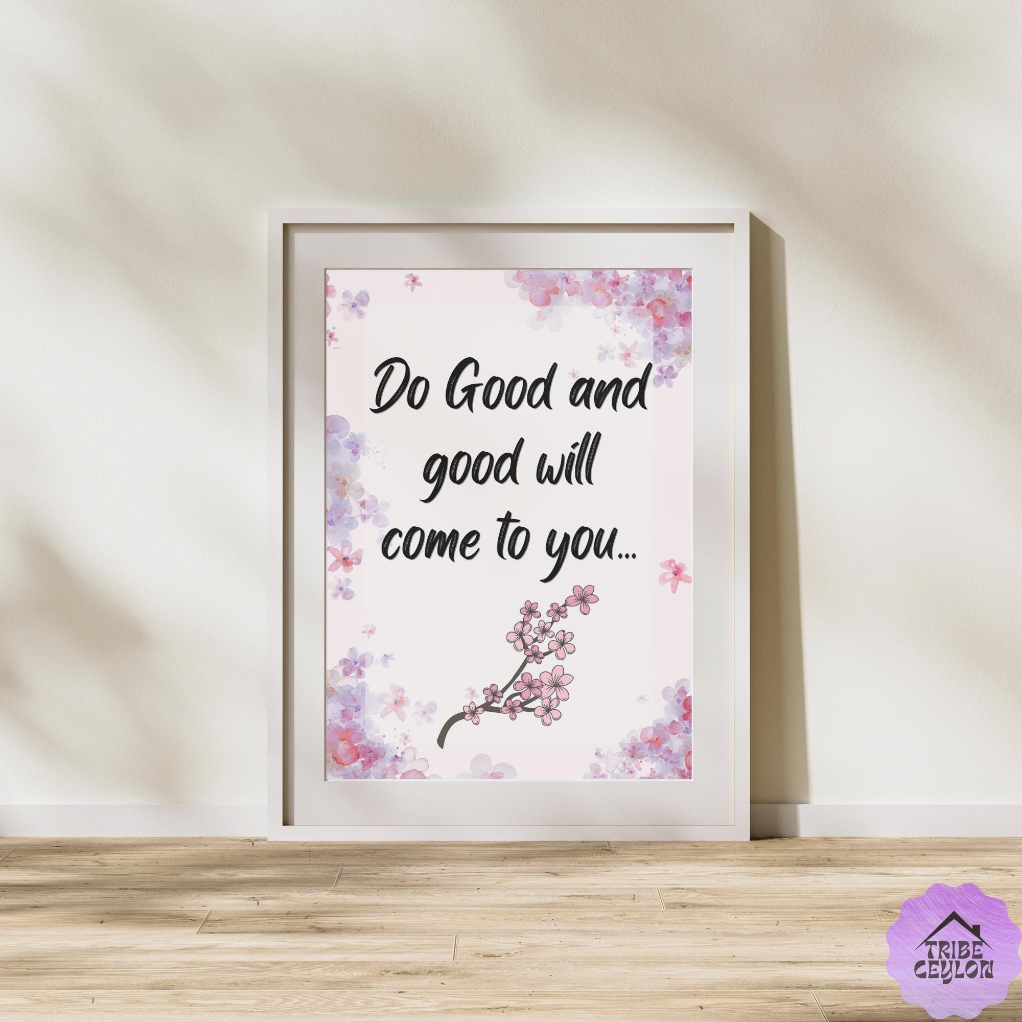 The Good Will Come Quotes