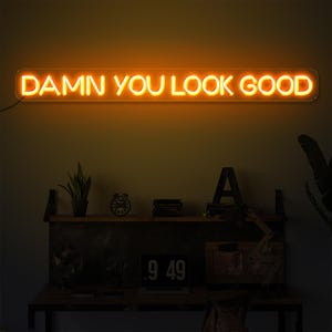Damn You Look Good Neon Sign, Party Neon Sign,wedding Neon Sign,beauty ...