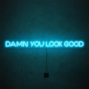 Damn You Look Good Neon Sign, Party Neon Sign,wedding Neon Sign,beauty ...