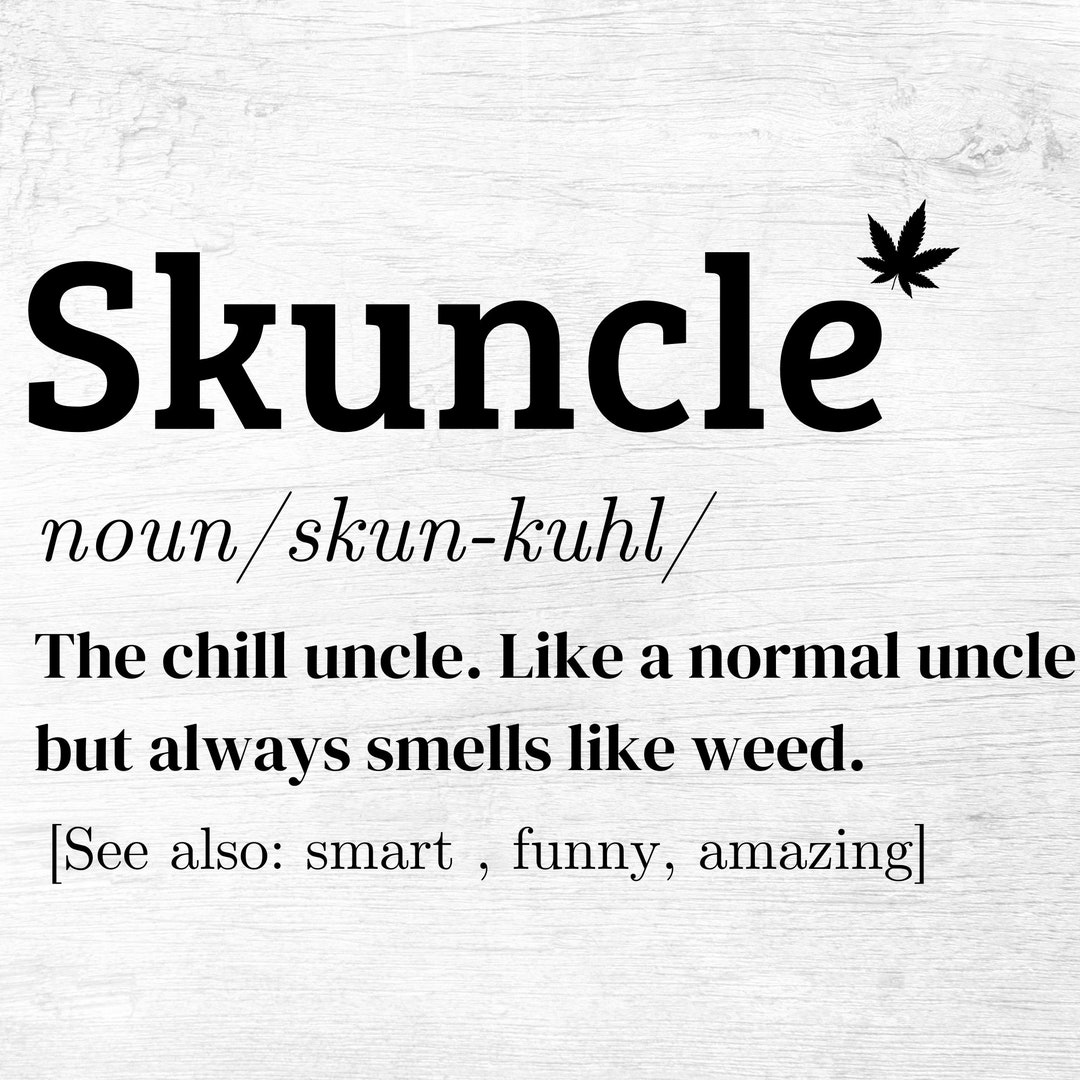 Skuncle SVG Uncle Definition Svg Funny Uncle Svg Skunkle Definition ...