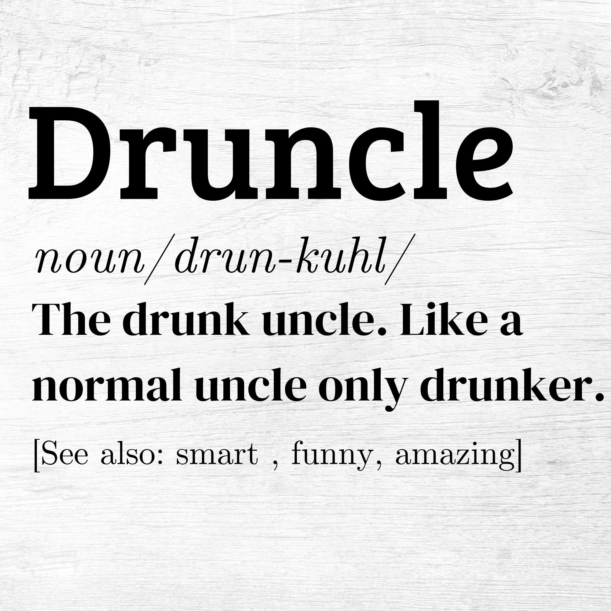 Druncle SVG Uncle Definition Svg Funny Uncle Svg Drunkle Definition ...