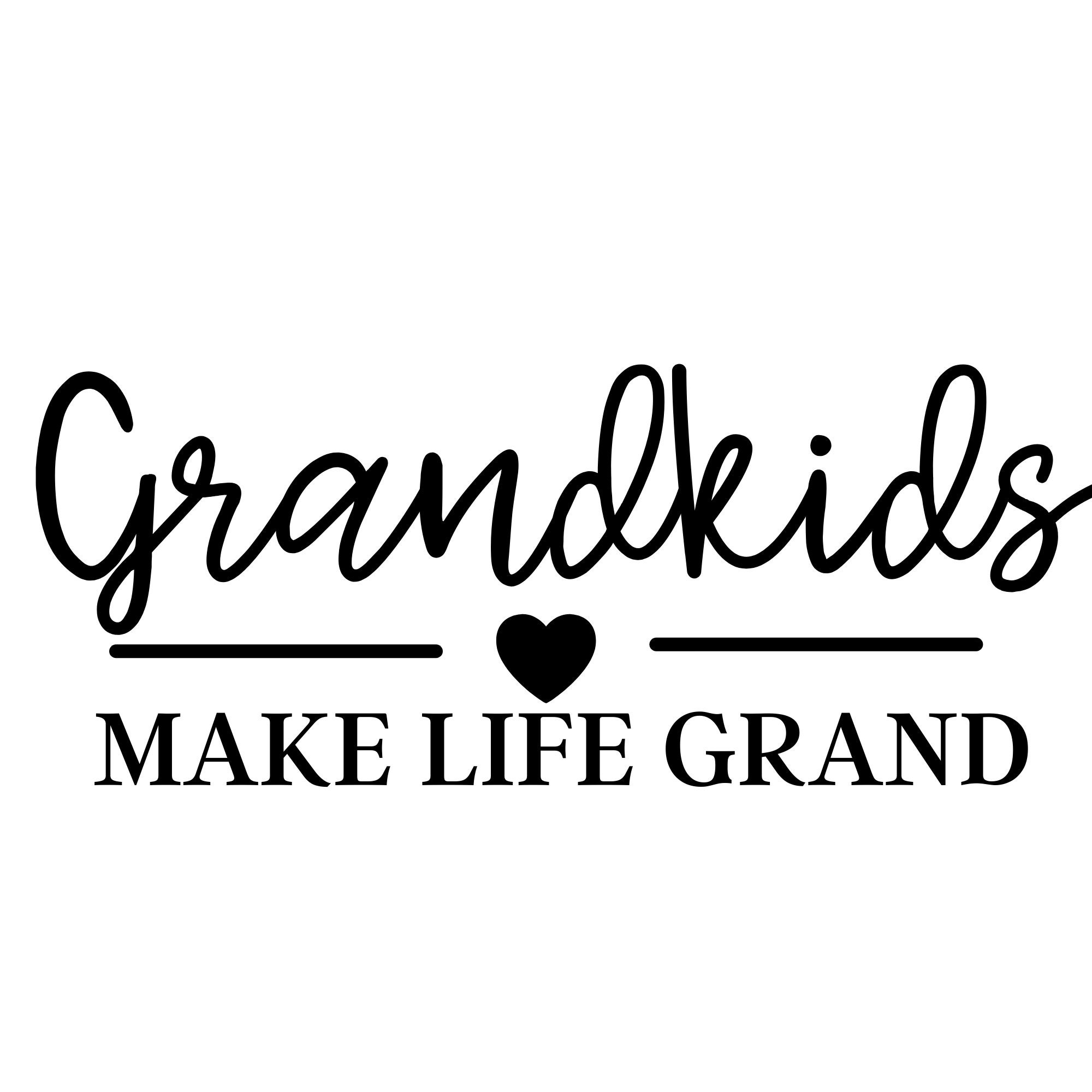 Grandkids Make Life Grand Svg, Grandchildren, Grandma, Grandpa, Nana ...