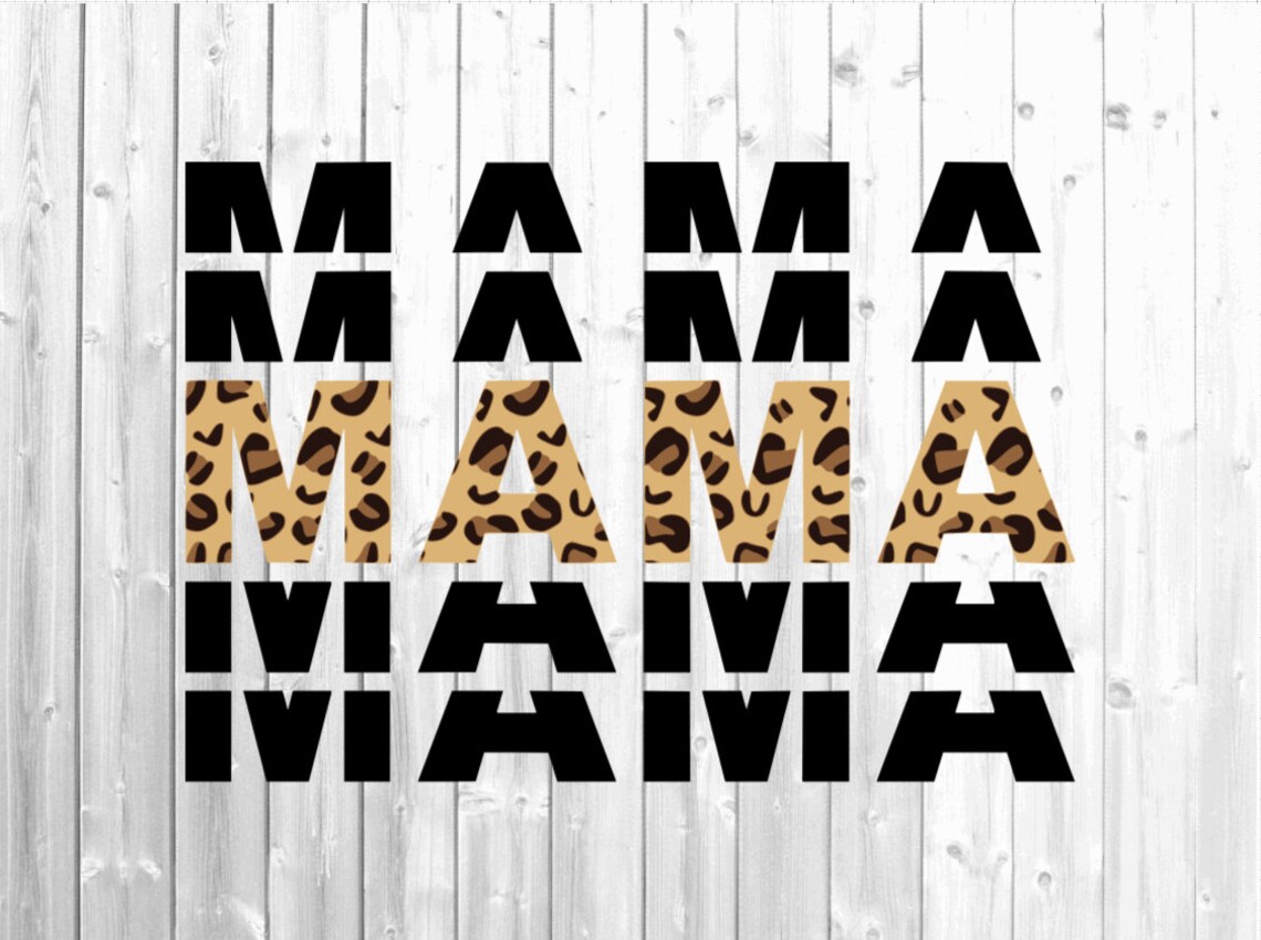 Mama Stacked Svg Mama Svg Leopard Print Svg Mama Shirt Svg | Etsy