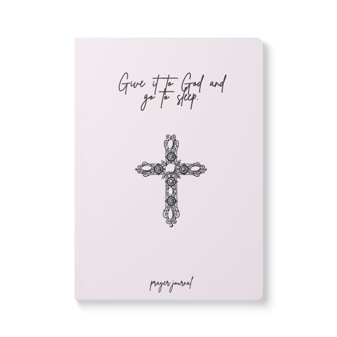 Give It to God and Go to Sleep Prayer Journal Prayers Journaling ...