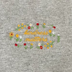 Kindness Matters Embroidered Dainty Flowers Sweatshirt, Embroidered ...