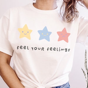 Feel Your Feelings Star Emotions Graphic Tee Self-care | Etsy