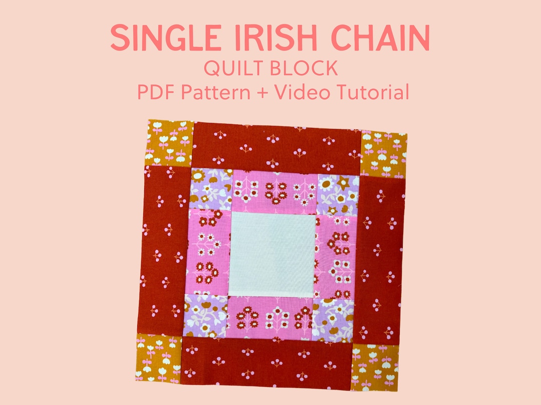 Single Irish Chain Block Pattern - With Video Tutorial - Learn to Quilt ...
