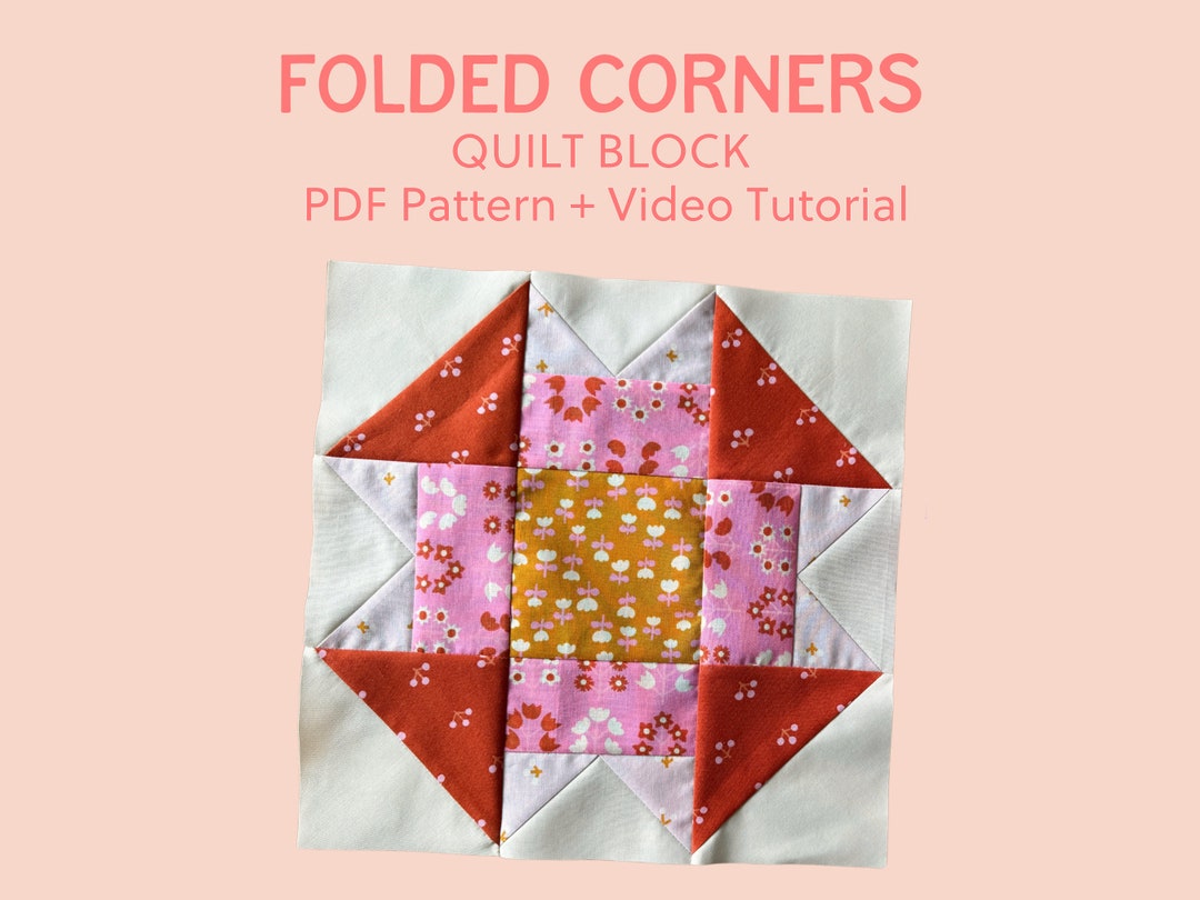 Folded Corners Quilt Block Pattern - With Video Tutorial - Learn to Quilt for Beginners - Etsy