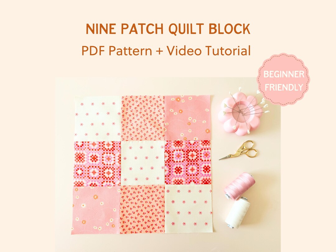 Nine Patch Quilt Block PDF Pattern, Beginner Friendly (video Tutorial ...
