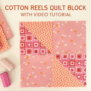 Cotton Reels Quilt Block PDF Pattern With Youtube Video // Learn to ...