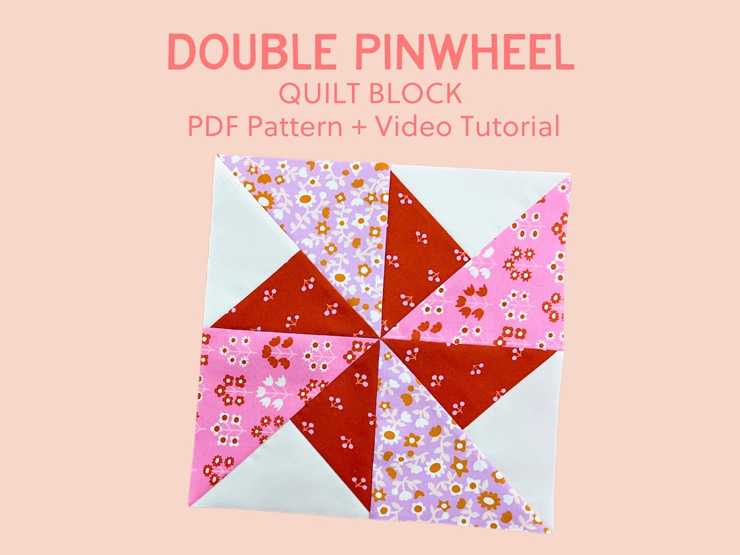 Double Pinwheel Quilt Block Pattern - With Video Tutorial - Learn to Quilt for Beginners - Etsy