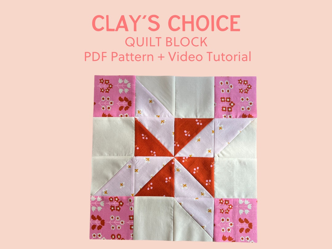 Clay's Choice Quilt Block Pattern - With Video Tutorial - Learn to ...