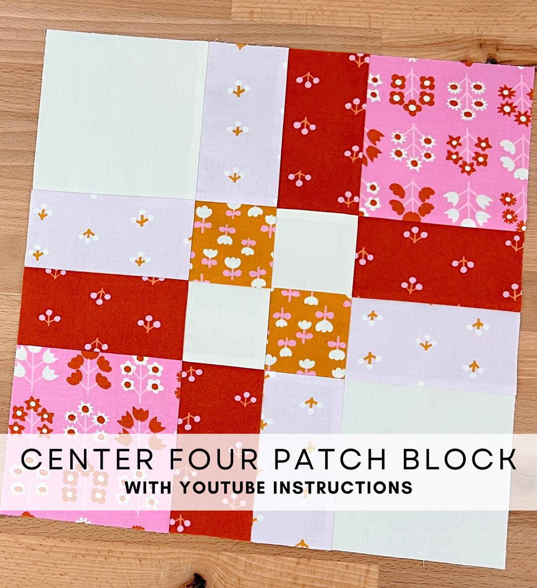 Center Four Patch Quilt Block Pattern With Video Tutorial Learn to ...