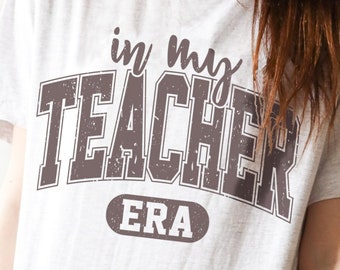 In My Teacher Era Svg Png Design for Shirts, Totes, Stickers, Hoodies ...