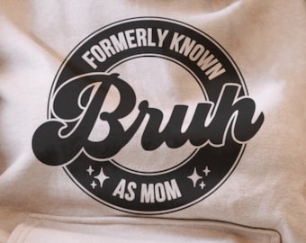 Bruh Formerly Known as Mom Svg, Png, Cut File for Cricut, Sarcastic Svg ...
