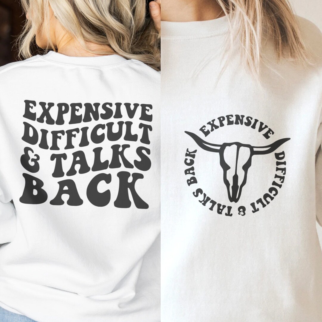 Expensive, Difficult & Talks Back SVG PNG - Etsy