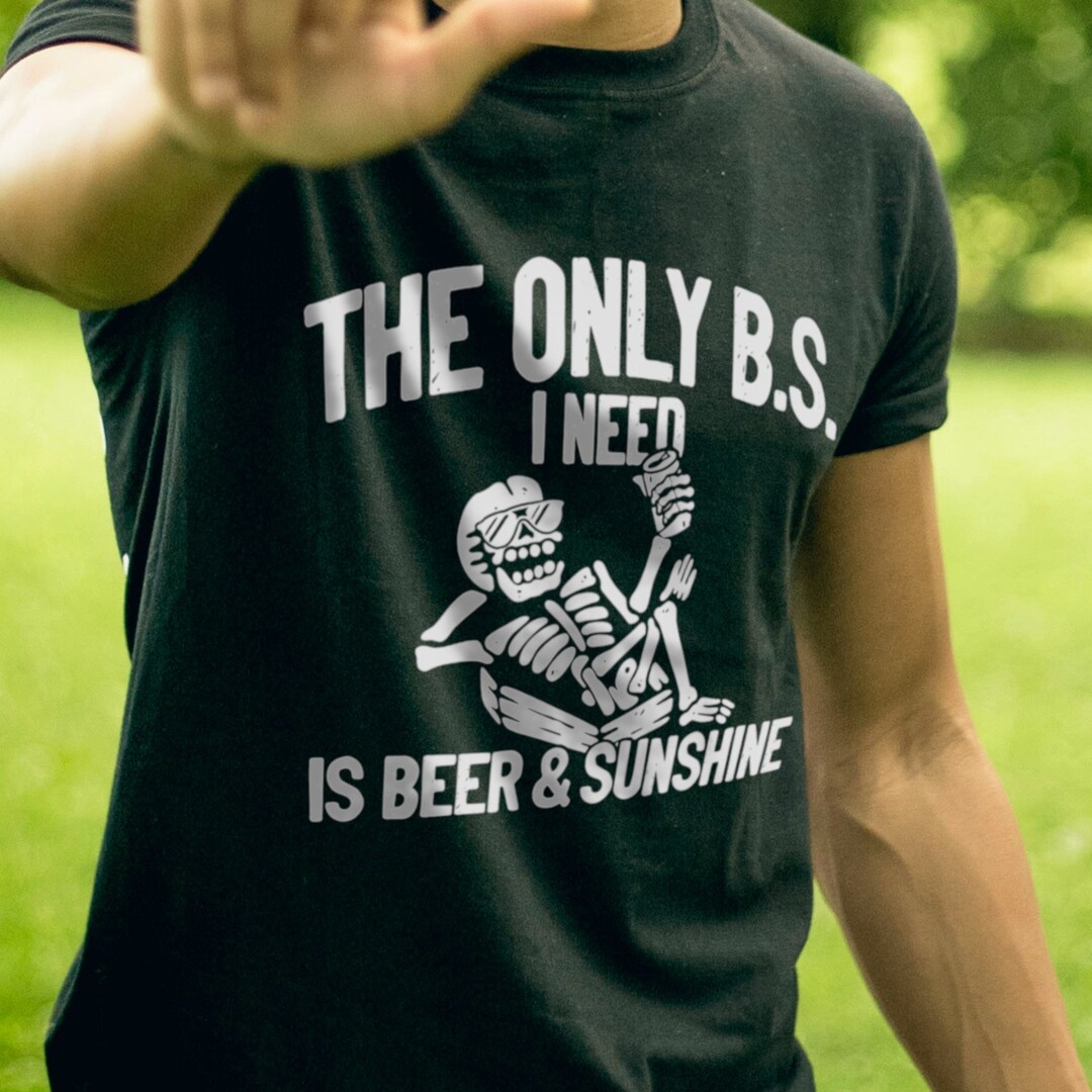 The Only BS I Need is Beer and Sunshine SVG PNG - Etsy