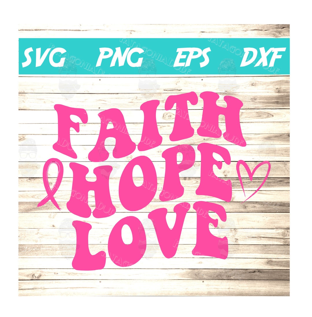 Faith Hope Love SVG, Cancer Awareness - Etsy
