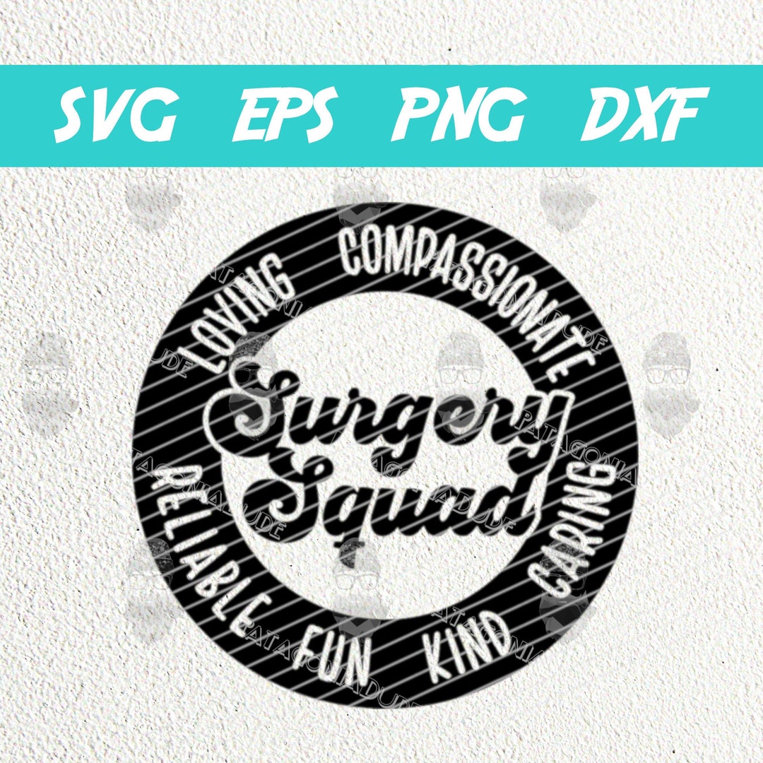 Surgery Squad SVG PNG, Surgery Team Gifts Svg, Surgeon Svg, Glowforge ...