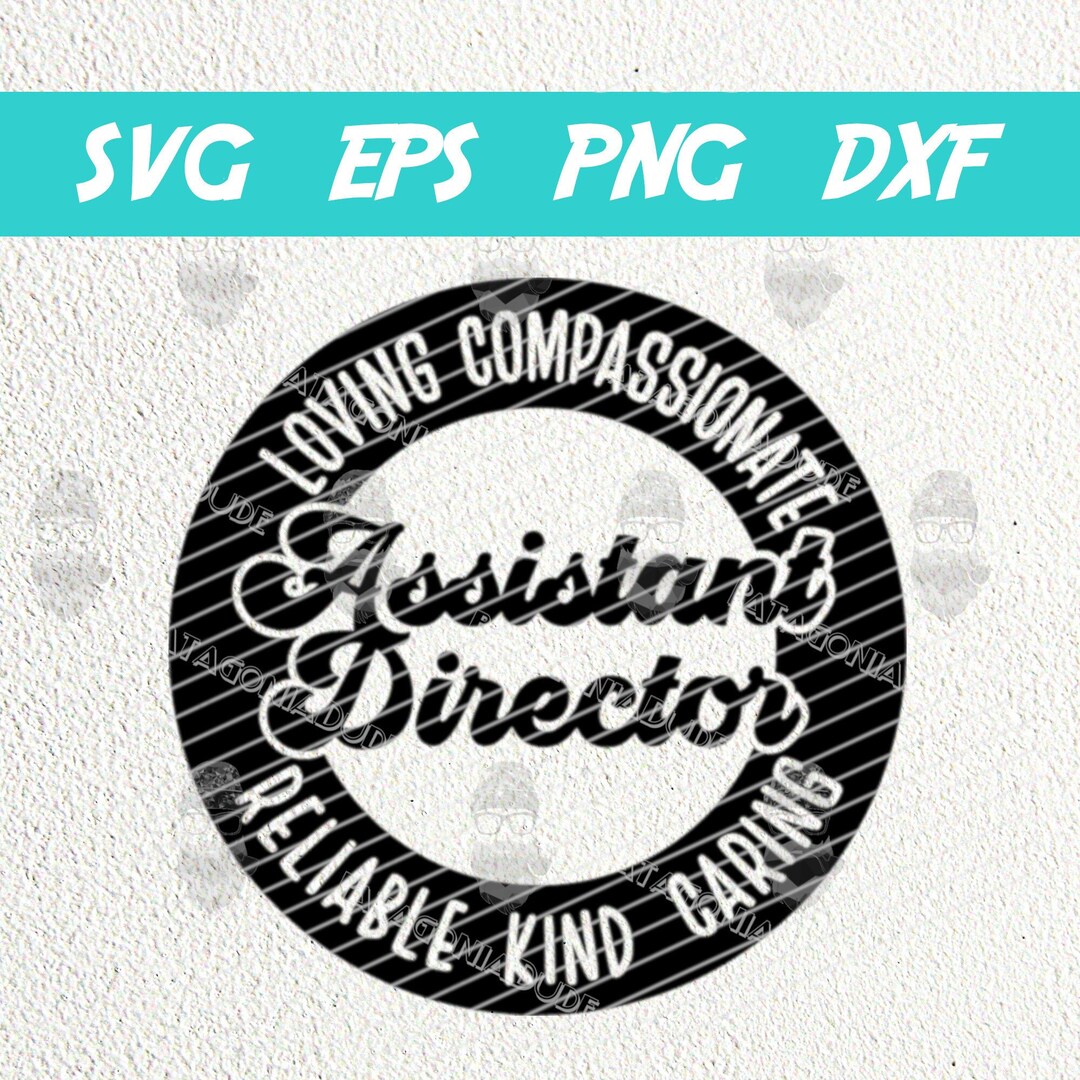 Assistant Director SVG PNG, Director Gifts SVG, School Staff Svg ...
