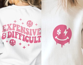 Expensive and Difficult Custom Digital File Digital Download, Png, Svg ...