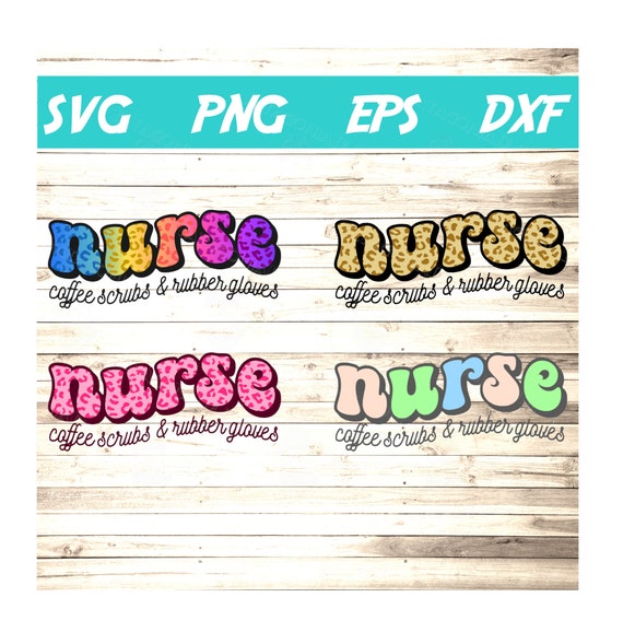 Nurse SVG Nurse PNG Coffee Scrubs and Rubber Gloves - Etsy