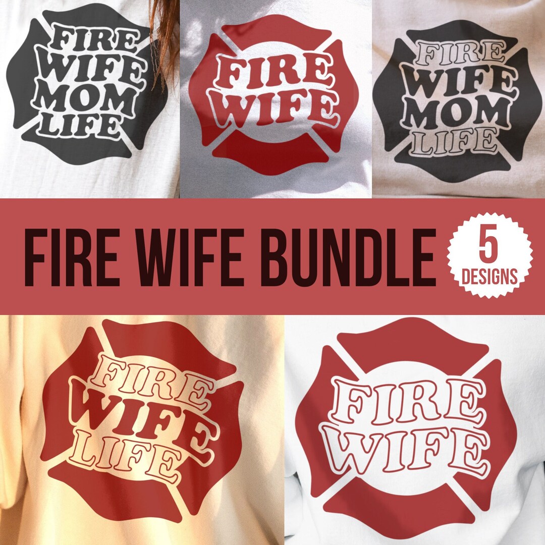 Fire Wife SVG PNG Bundle, Firefighter Wife - Etsy