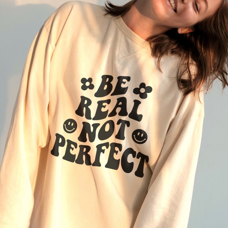 Be Real Not Perfect SVG PNG - Etsy