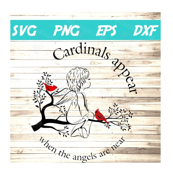 Cardinals Appear When Angels Are Near Svg - Etsy