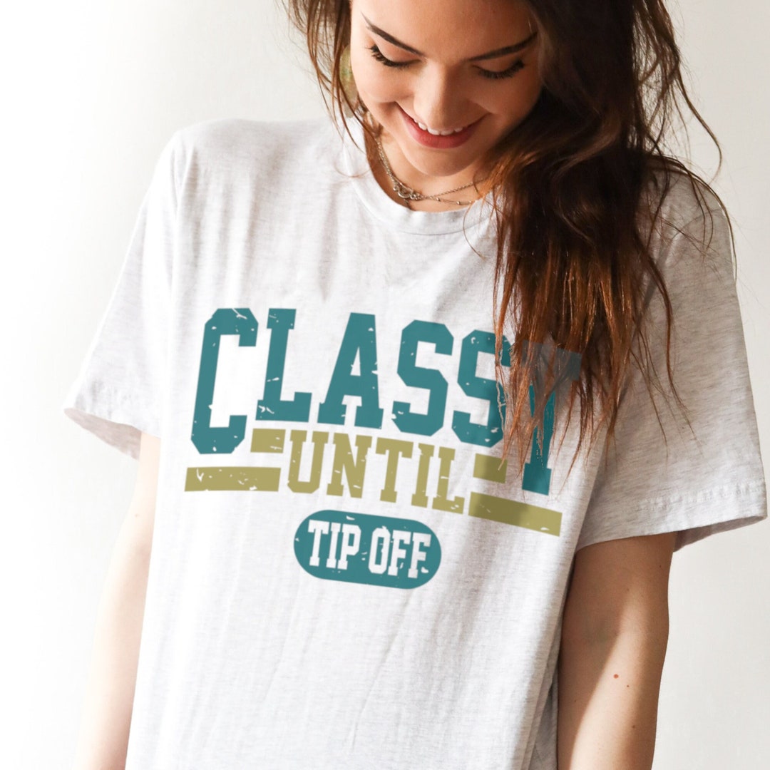 Classy Until Tipoff SVG PNG - Etsy