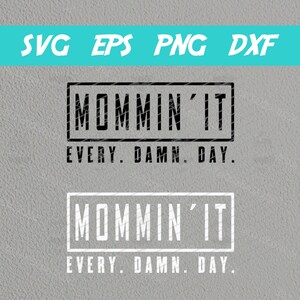 Mommin' It SVG PNG - Etsy