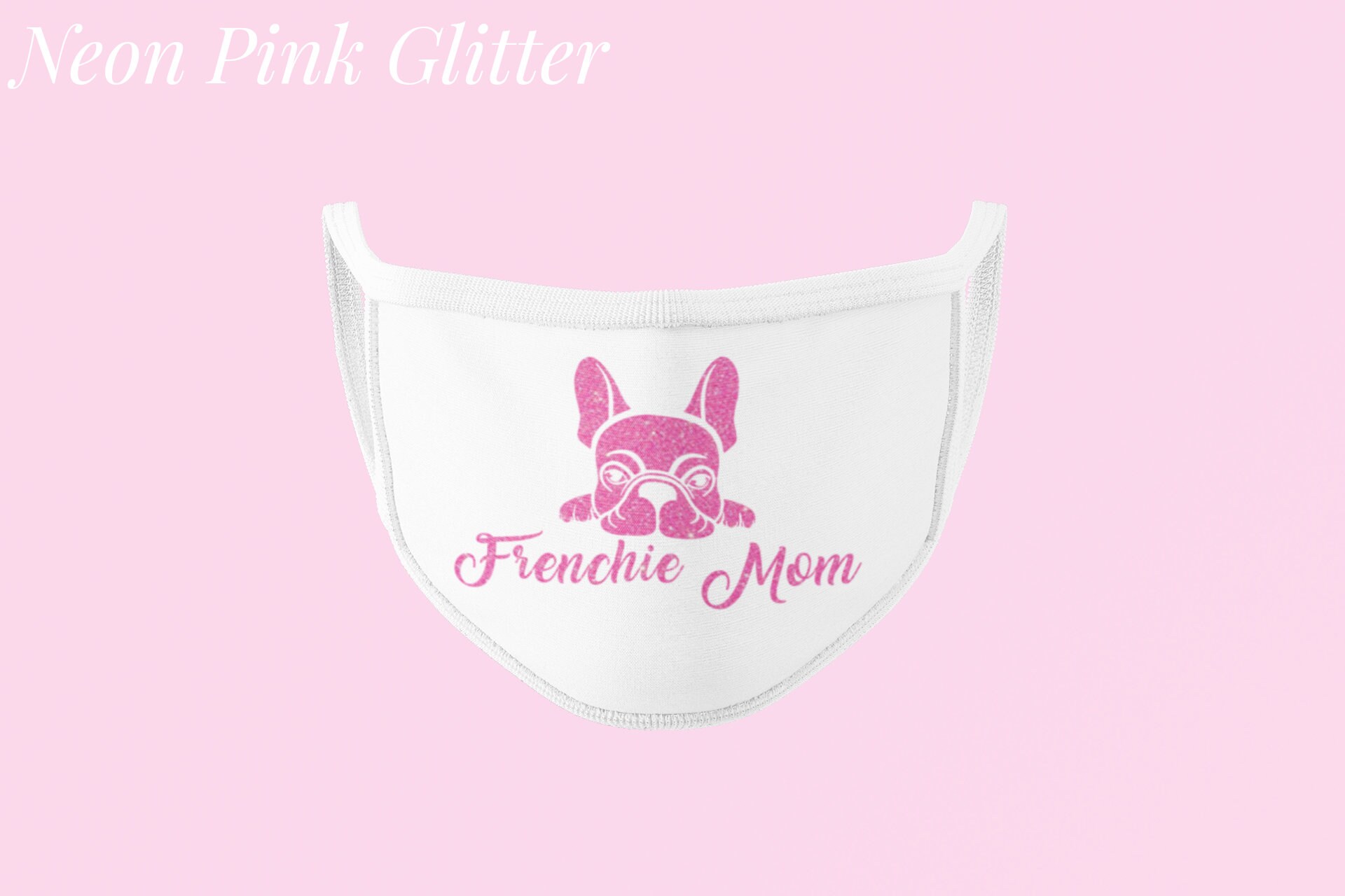 Frenchie Mom Face Mask French Bulldog Facemask Frenchie | Etsy