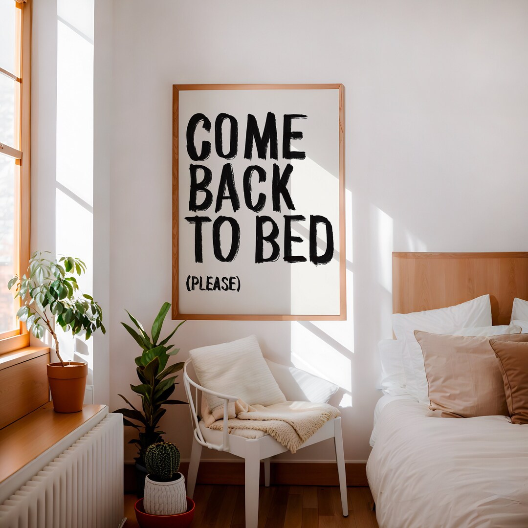 Come Back to Bed Print - Bedroom Decor - Bedroom Prints - Bedroom Wall ...
