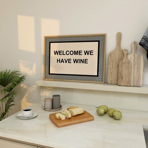 Welcome We Have Wine Print - Hallway Print - Trendy Print - Kitchen ...