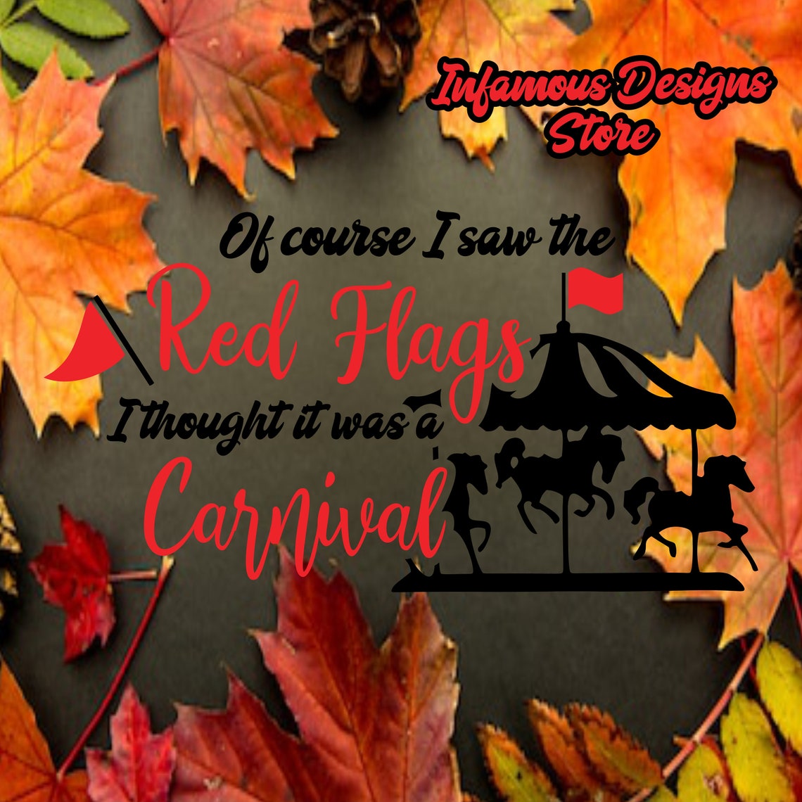 Red Flags I Thought is Was a Carnival SVG, PNG, & More, DIY Shirts ...