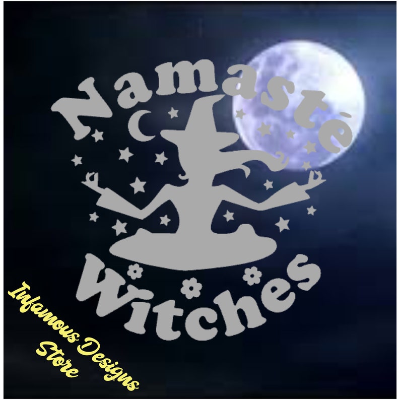 Namaste Witches SVG, PNG, and Multiple Other File Types, Halloween Mom ...
