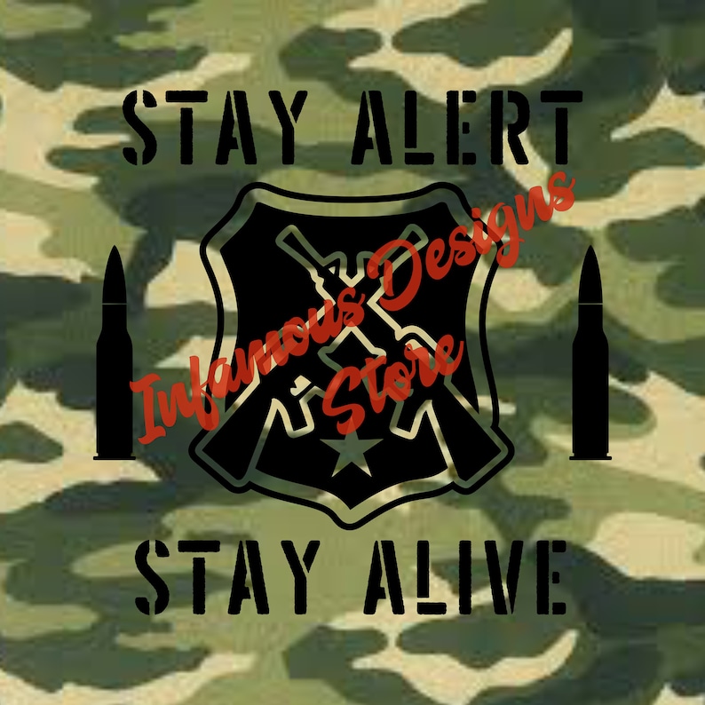 Stay Alert Stay Alive Military SVG, PNG, & More, DIY Shirts, Hats, Bags ...